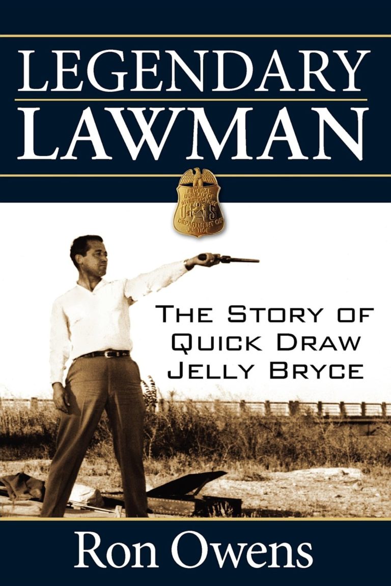 Legendary Lawman- The Story of Quick Draw Jelly Bryce | Active Response ...